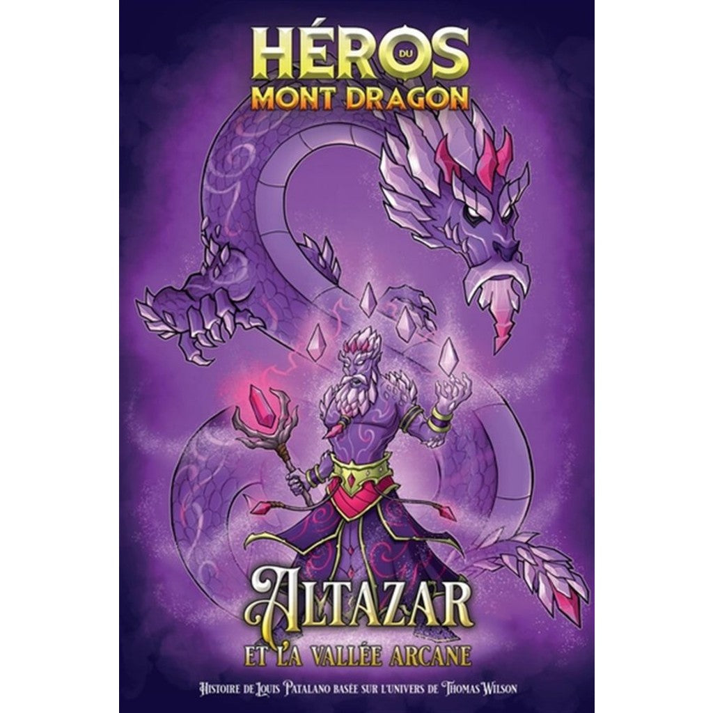 Livre: Héros du Mont-Dragon - Altazar et la vallée arcane (Tome 6 ...